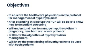 protocol of management of hypothyroidism .pptx