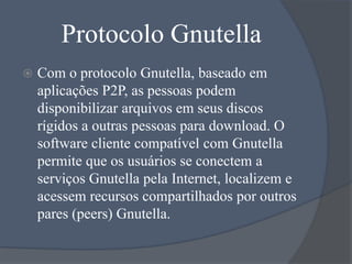 Protocolo gnutella | PPTX