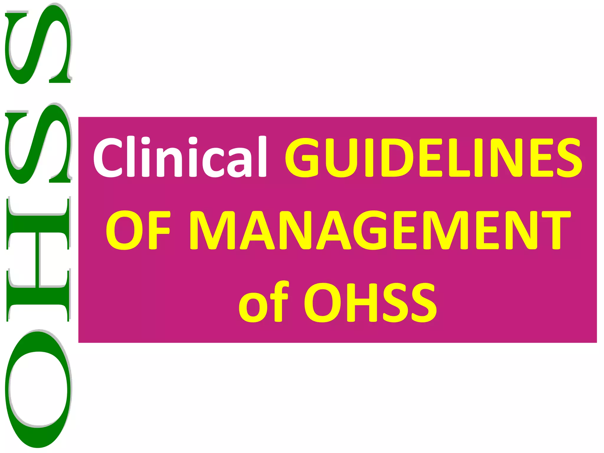 SIMPLE PROTOCOL of MANAGEMENT OVARIAN HYPERSTIMULATION SYNDROME (OHSS ...