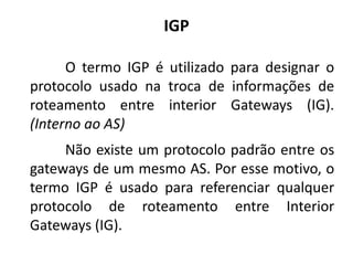 Protocolos de Roteamento BGP IGP EGP | PPSX
