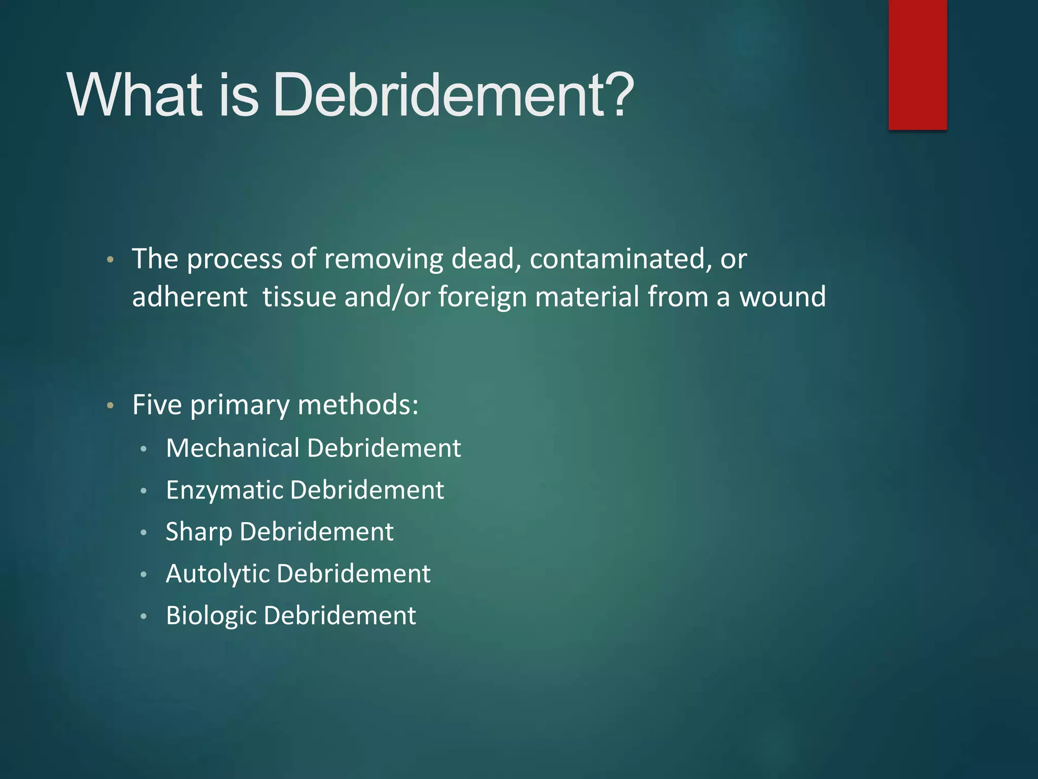 Protocols of wound debridement | PPTX