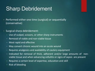 Protocols of wound debridement | PPTX