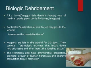 Protocols of wound debridement | PPTX