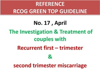 RECURRENT MISCARRIAGE (Lifecare Centre’s Protocol of management ) Dr ...