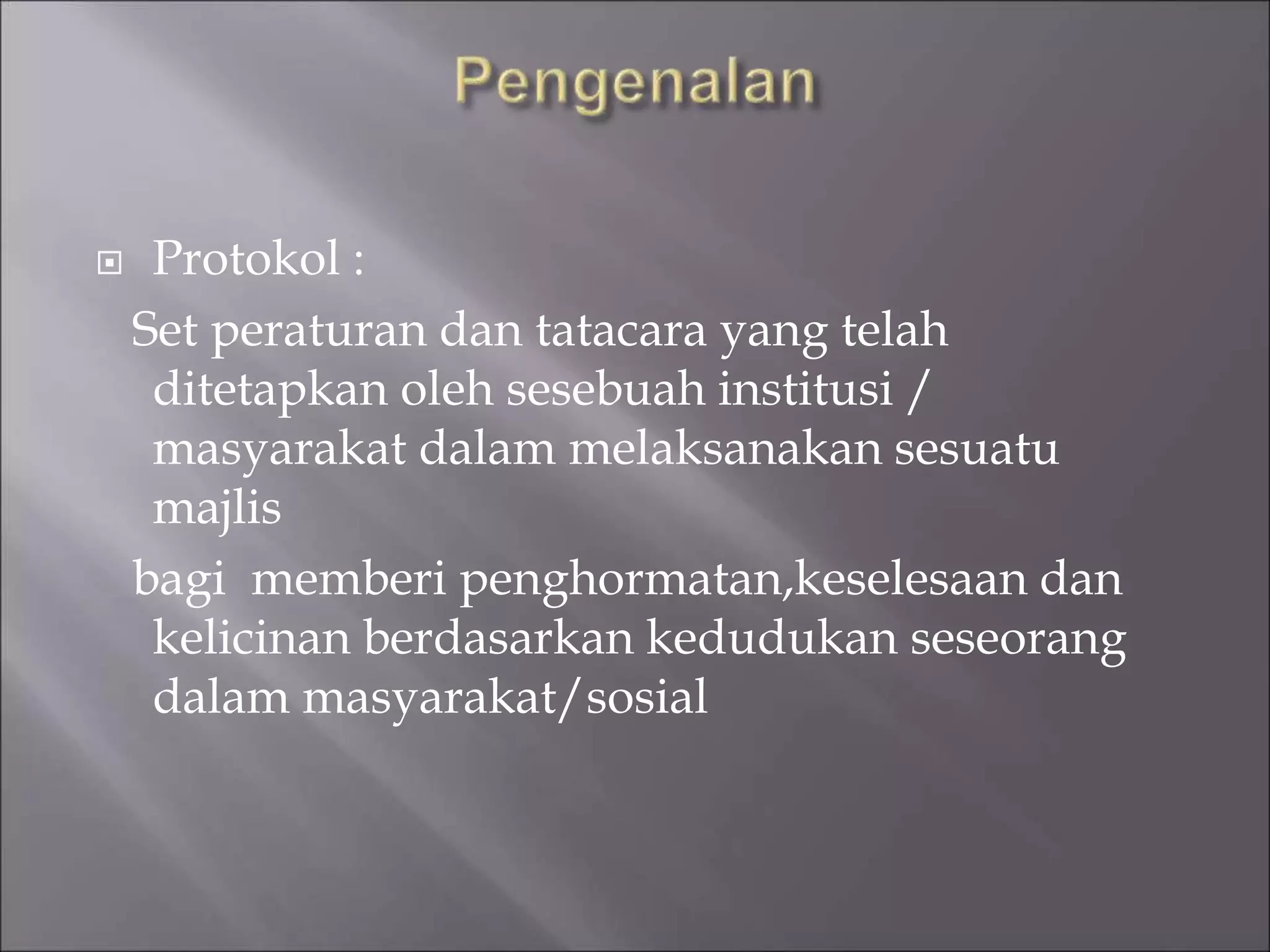 PROTOKOL DAN ETIKET SOSIAL.ppt