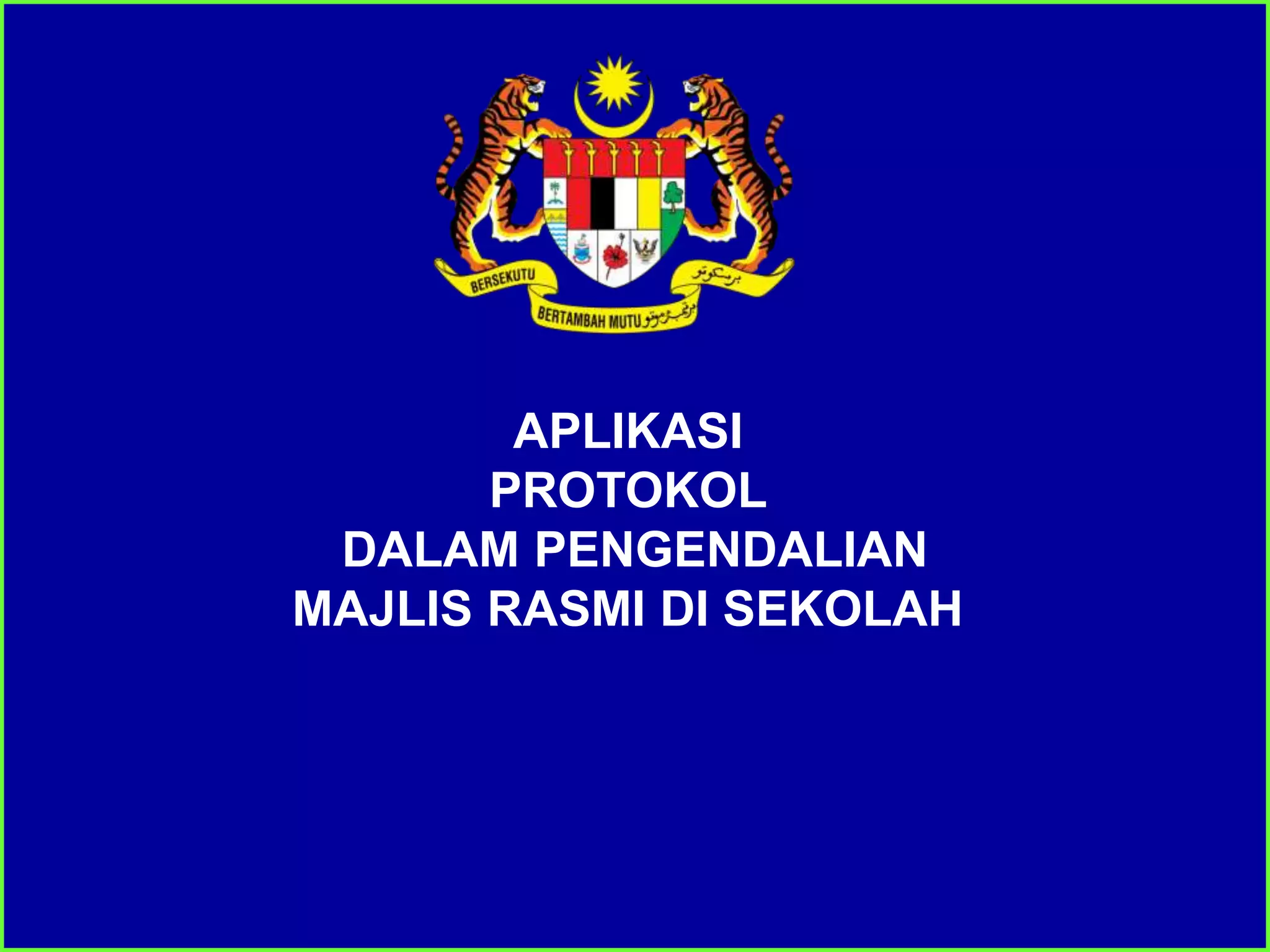 Protokol MAJLIS Rasmi.ppt