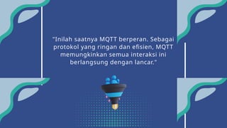 Komunikasi Protokol MQTT pada Internet of things | PPTX