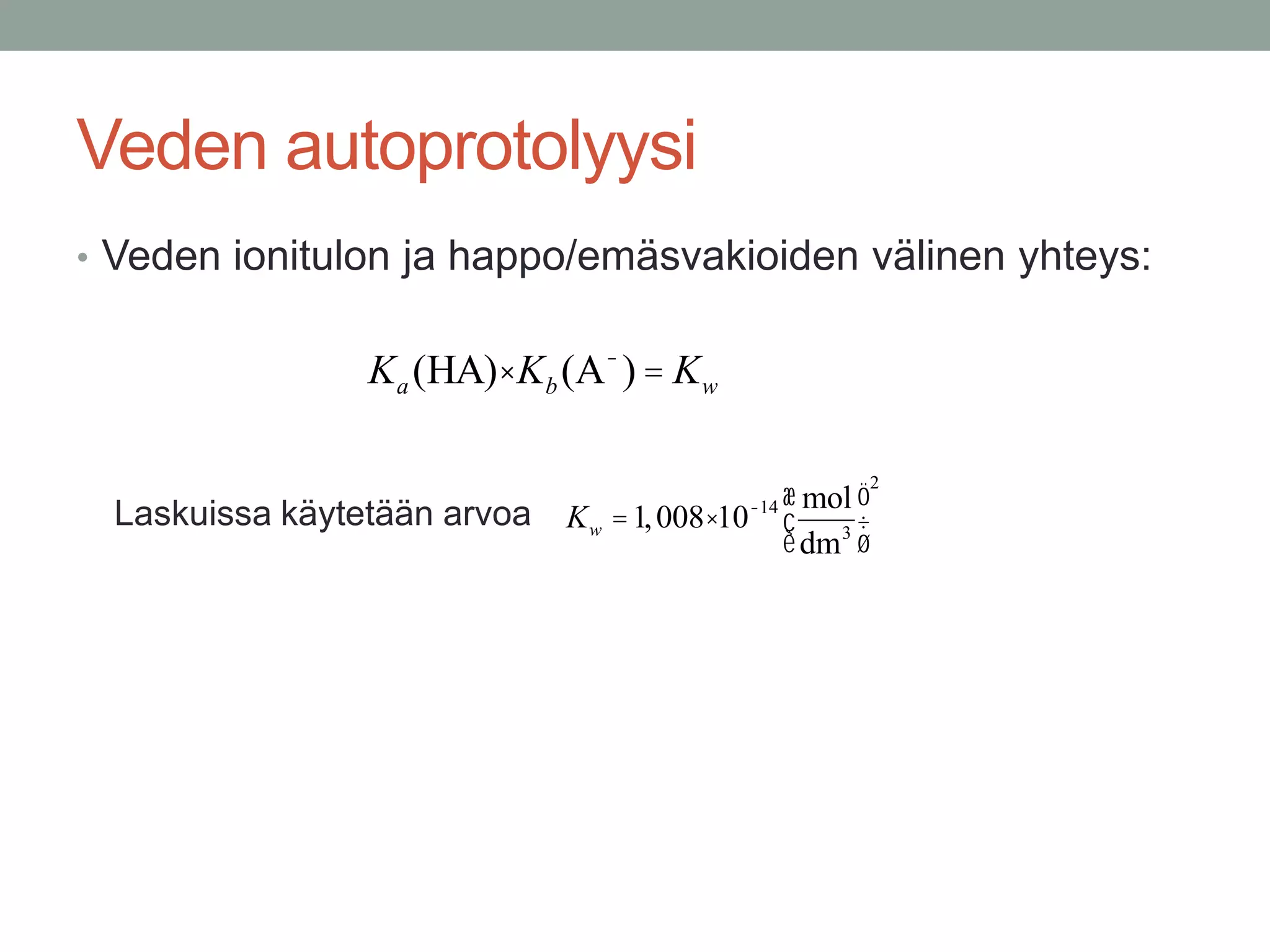 Veden autoprotolyysi | PPT