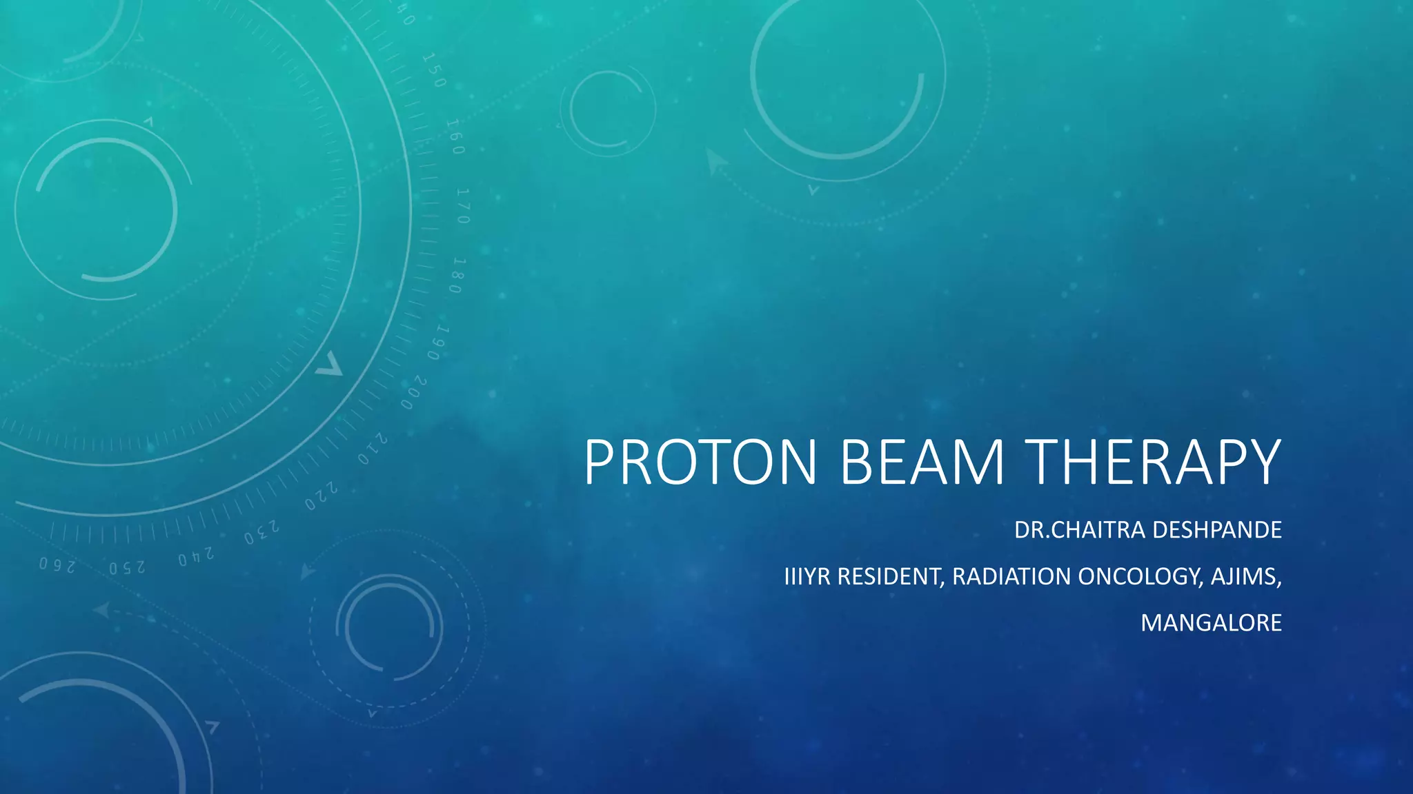Proton Beam Therapy Ppt