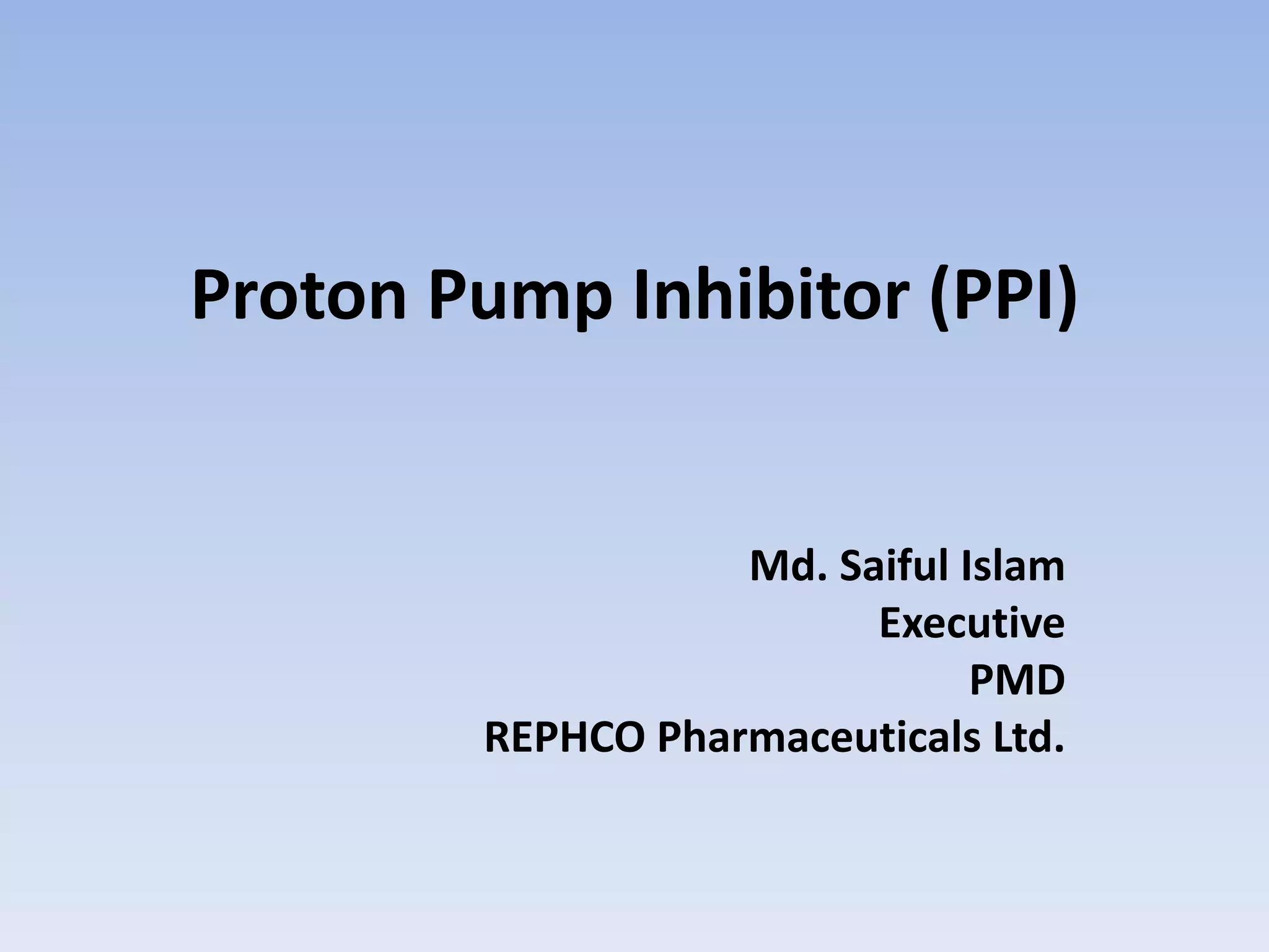 Proton Pump Inhibitor (PPI) | PPTX