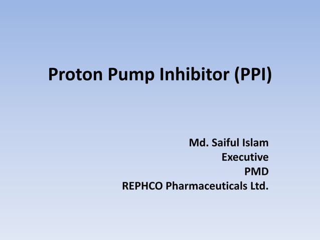 Proton Pump Inhibitor (PPI) | PPTX | Digestive Disorders | Diseases and ...