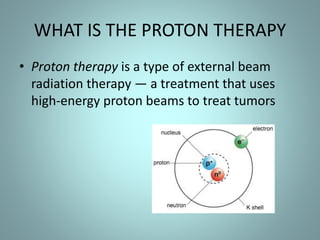 Proton therapy seminar | PPTX