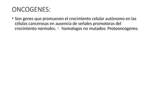 PROTOONCOGENES, ONCOGENES Y ONCOPROTEÌNAS EXPO PATO.pptx