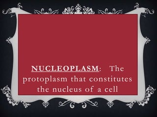 physical properties of Protoplasm | PPTX