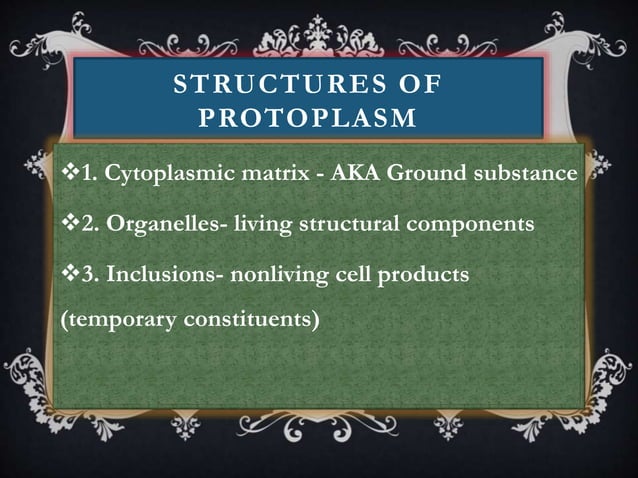 physical properties of Protoplasm | PPTX