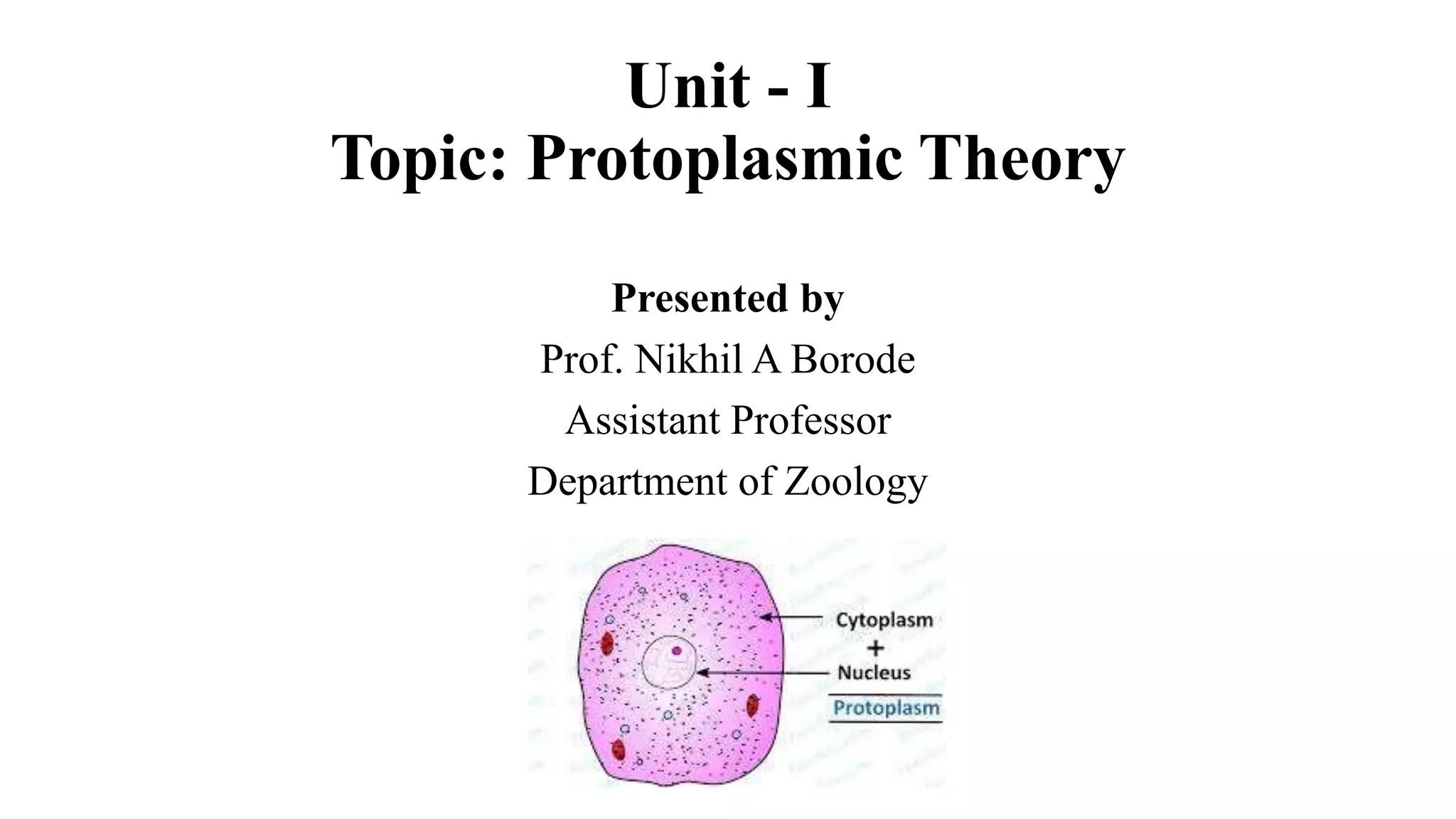 Protoplasmic Theory.pptx