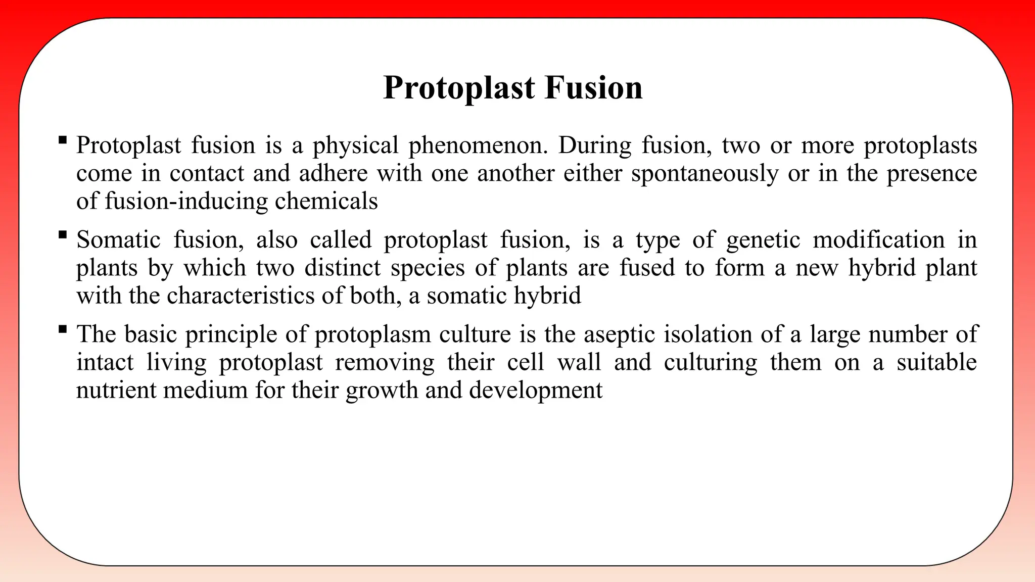 protoplast fusion protoplast culture and somaclonal variation.pptx