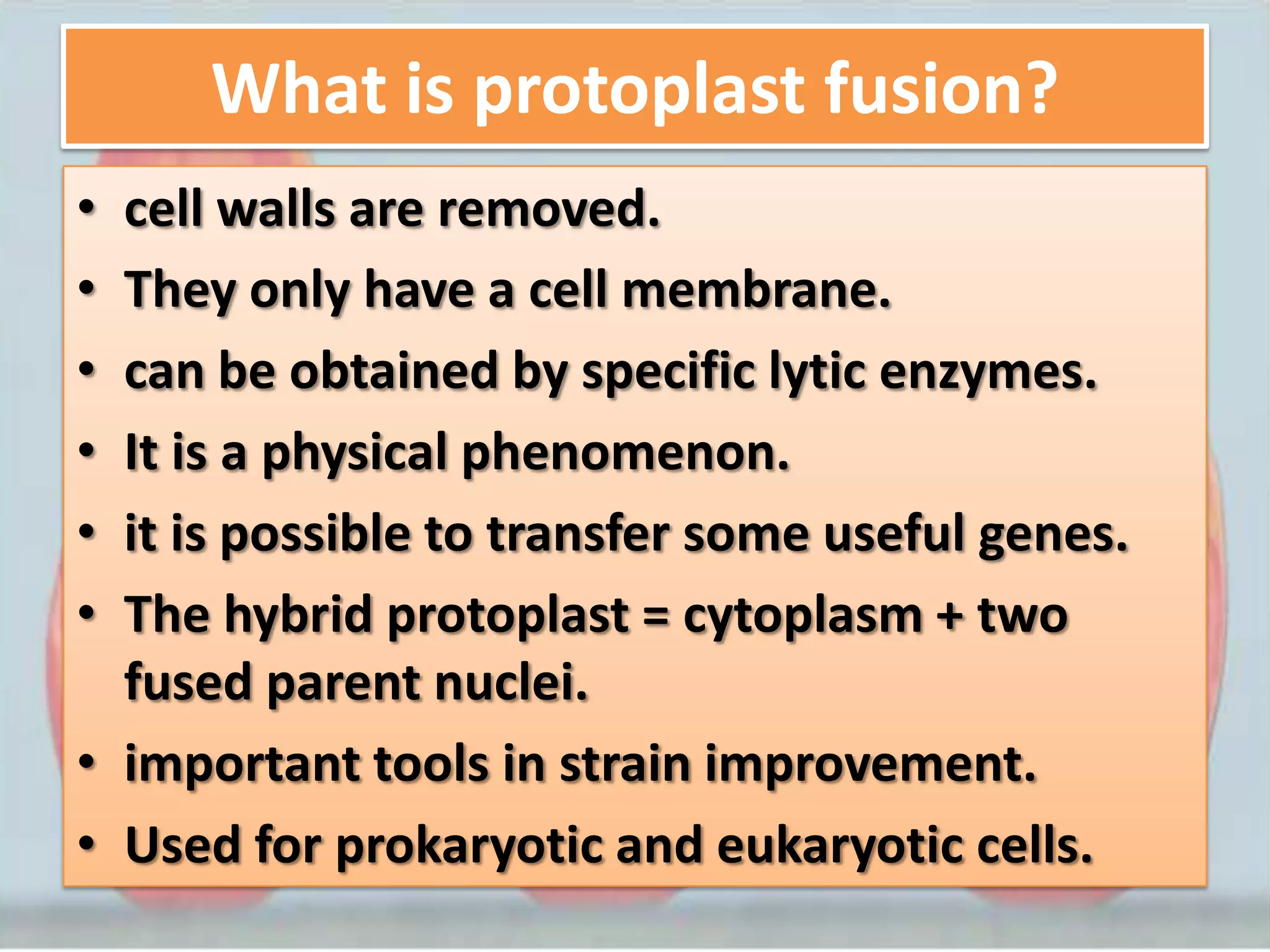 Protoplast fusion technology | PPTX
