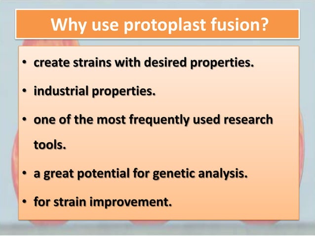 Protoplast fusion technology | PPTX