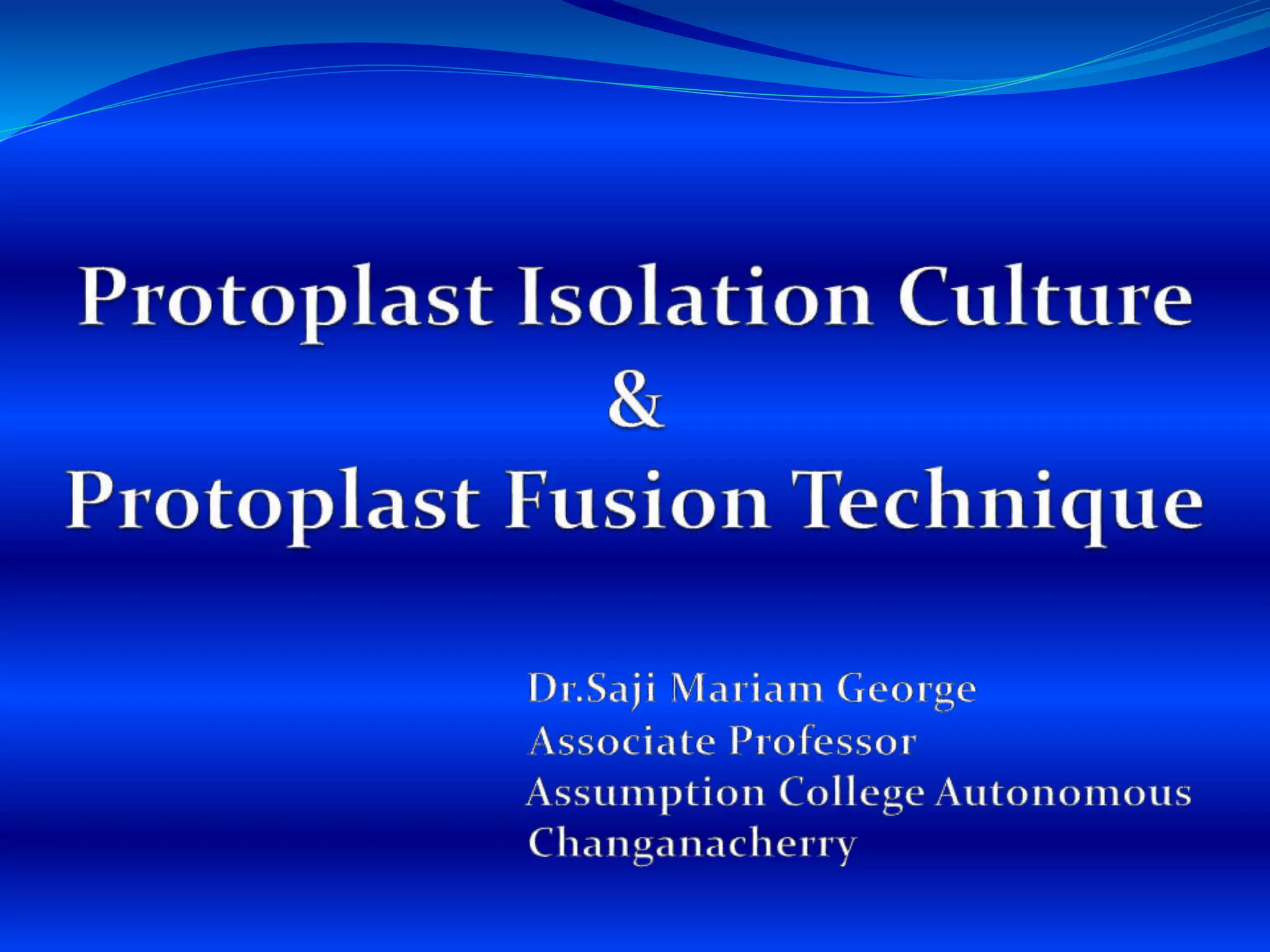 Protoplast Isolation Culture & Protoplast Fusion Technique SMG | PPTX