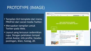 Prototype aplikasi twitter | PPTX