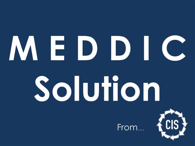Continuous Improvement - MEDDIC high impact solution overview | PPT