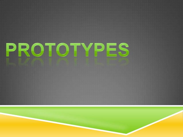 Prototypes | PPT