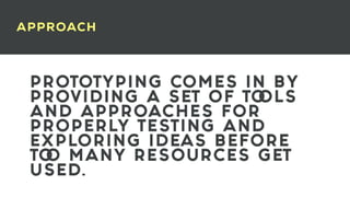 Prototyping approach and platforms | PPT