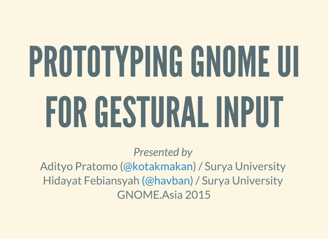 Prototyping Gnome Ui For Gestural Input Ppt Free Download