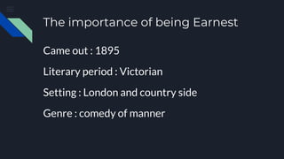 The importance of Being Earnest by Oscar Wilde | PPT