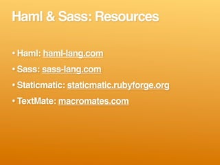 Prototyping With Haml & Sass | PPT