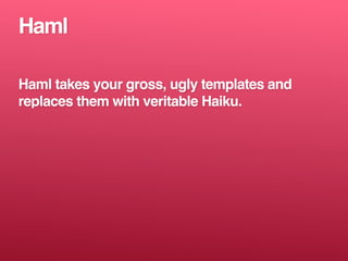 Prototyping With Haml & Sass | PPT