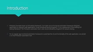 Protractor framework architecture with example | PPTX
