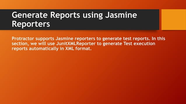 Protractor Testing Automation Tool Framework Jasmine Reporters Ppt