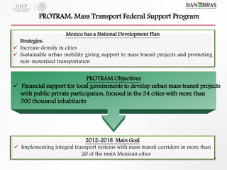 CK2017: Mexico's Mass Transit Federal Financing Program (PROTRAM) | PPT
