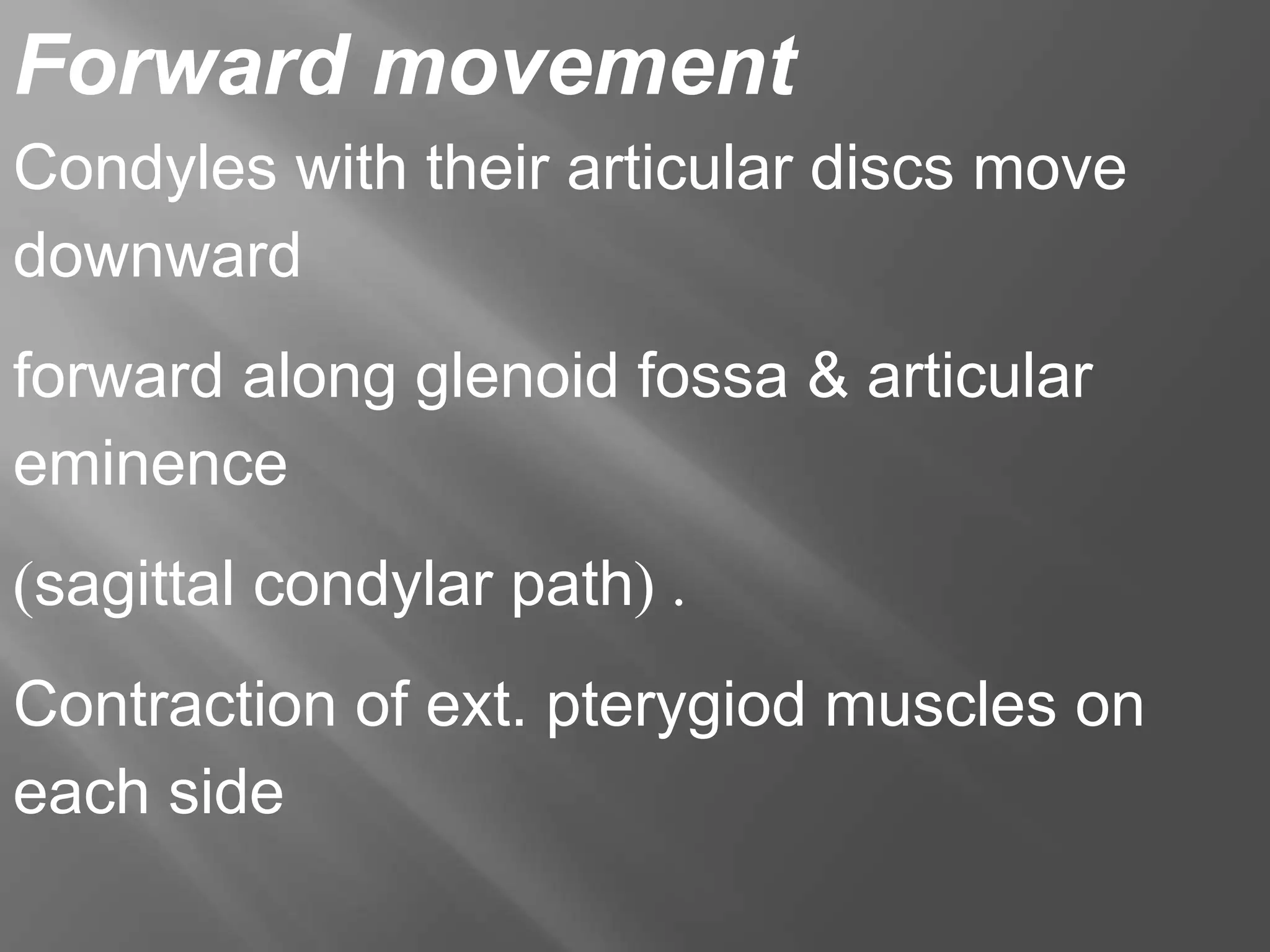 Protrusive mandibular movements | PPTX