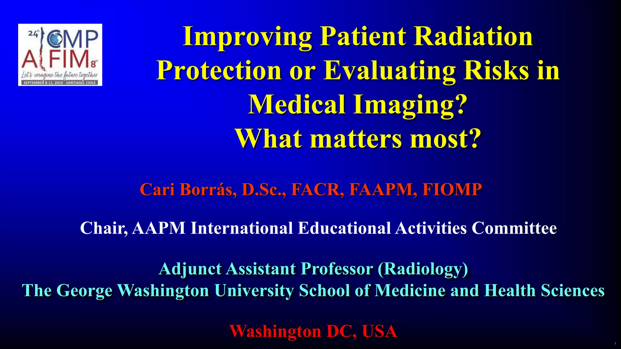 Improving Patient Radiation Protection or Evaluating Risks in Medical ...