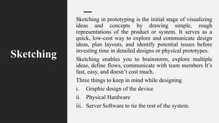 Thinking about Prototyping: Sketching, Familiarity, Cost versus Ease of ...