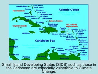 ComeDev in the caribbean: a SIDS perspective on Climate Change | PPT