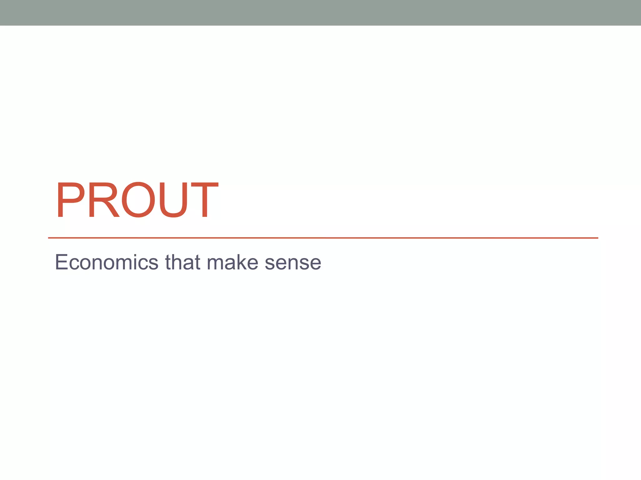 Prout economics that make sense | PPTX