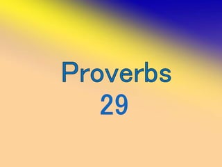 Proverbs 29 | PPTX