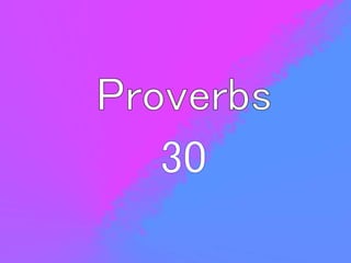 Proverbs 30 | PPT