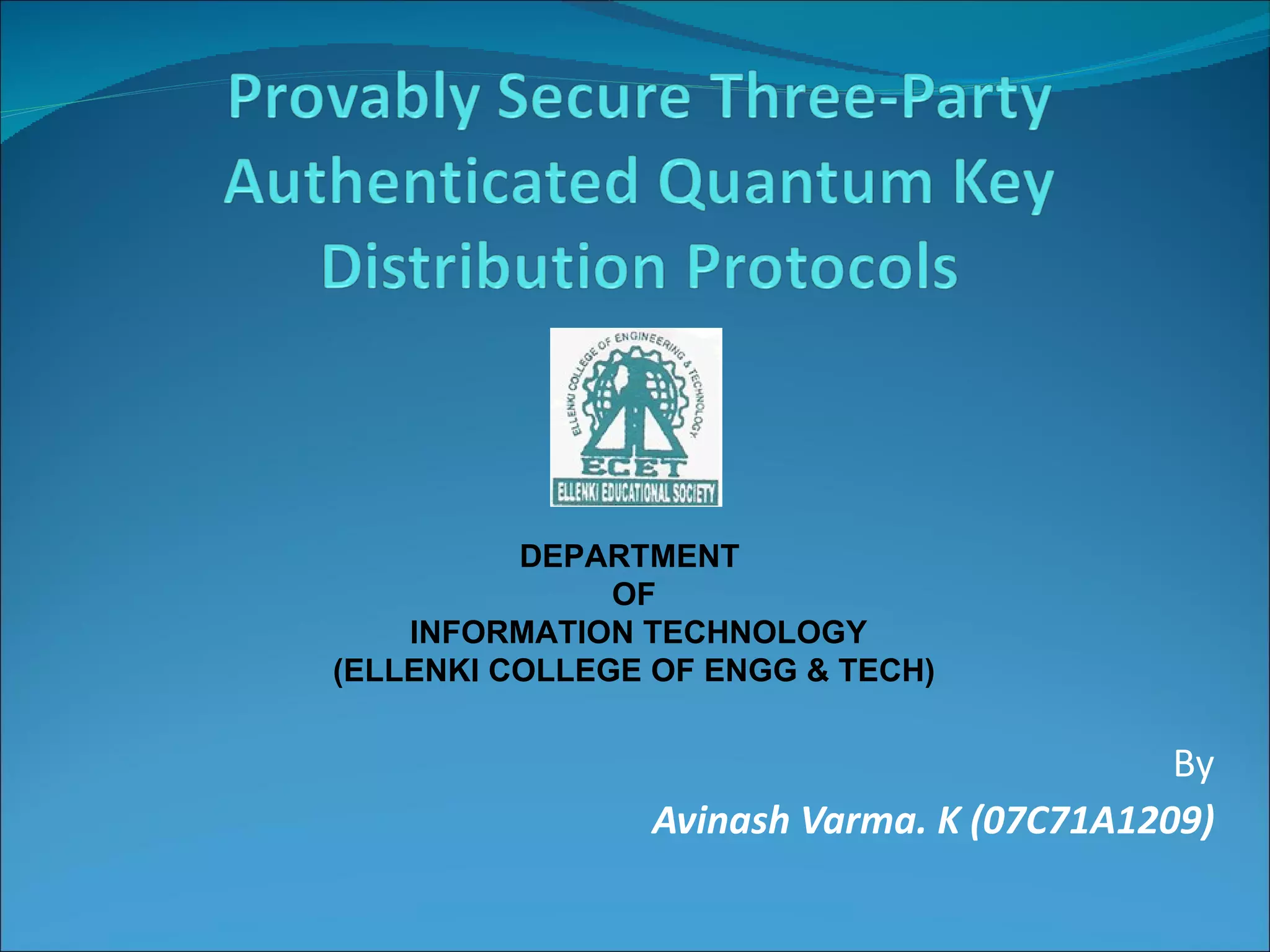 Provably Secure Three Party Authenticated Quantum Key Distribution