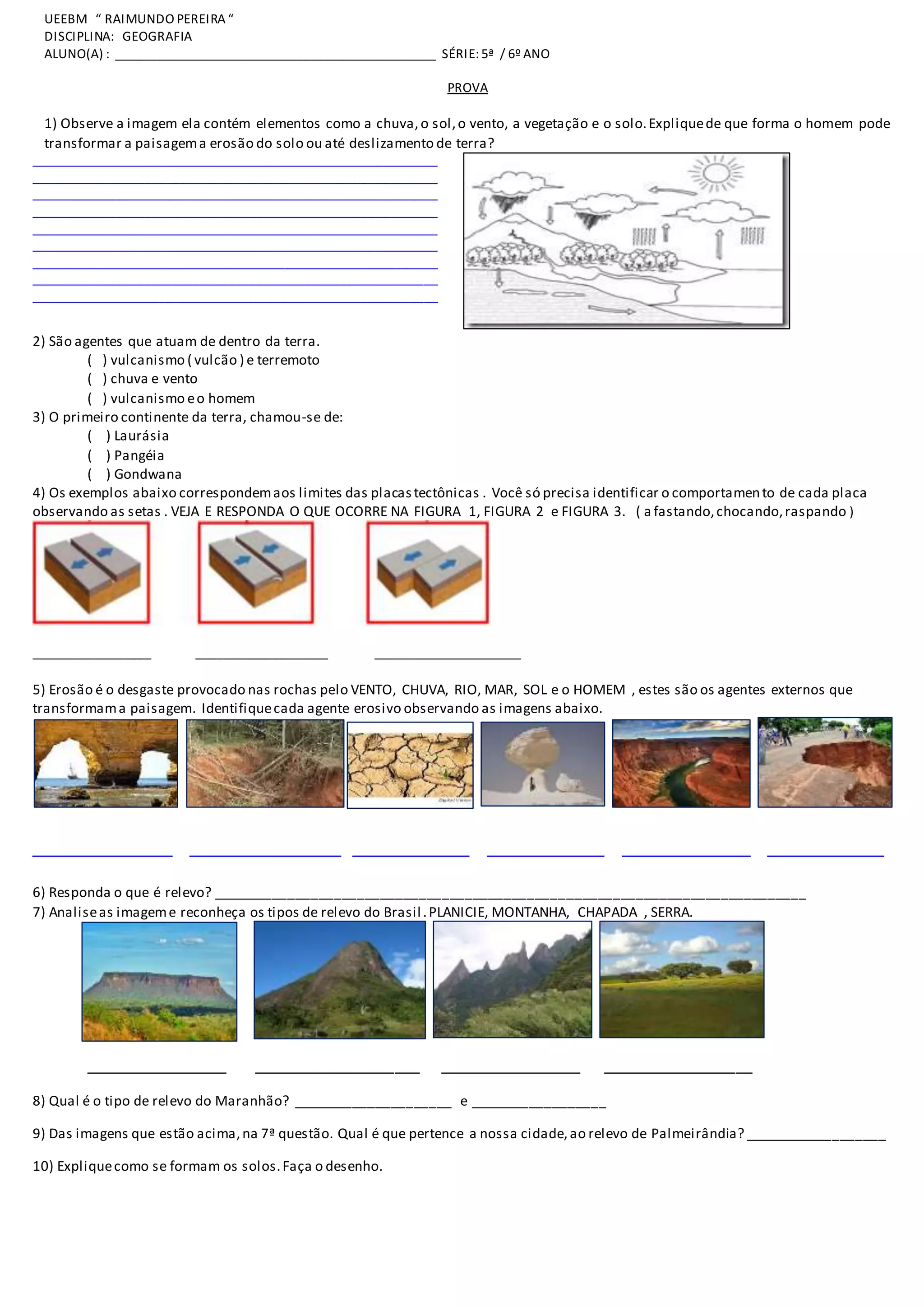 Prova de geografia 5ª série/6º ano- PLACAS TECTONICAS,LIMITES,AGENTES ...
