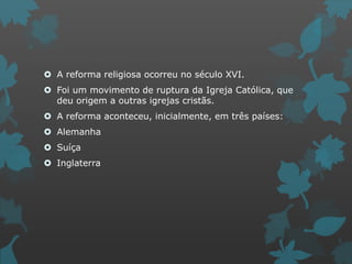 Reforma Protestante e Contrarreforma | PPTX