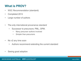 Provenance and social science data Nicholas Car - Intro to PROV | PPTX
