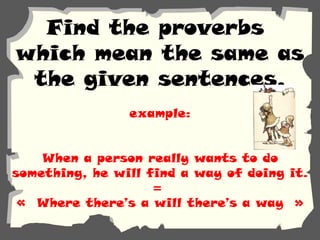 proverbs-1-fun-activities-games-reading-comprehension-exercis_49512.pptx