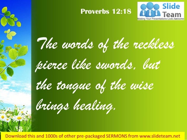 Proverbs 12 18 the tongue of the wise power point church sermon