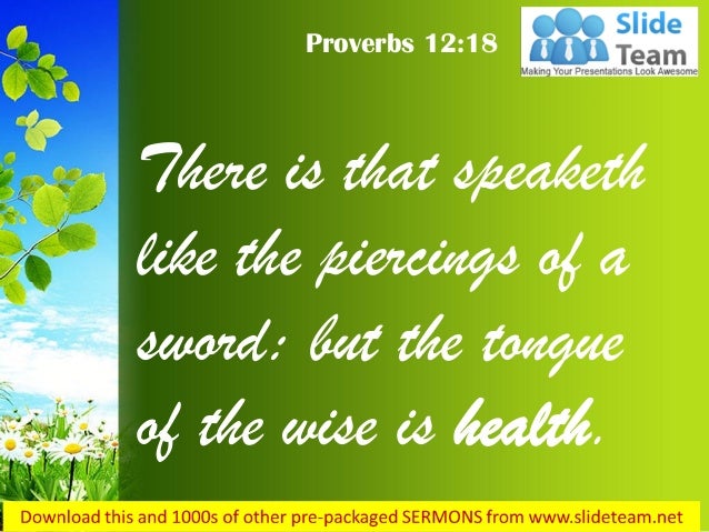 Proverbs 12 18 the tongue of the wise power point church sermon