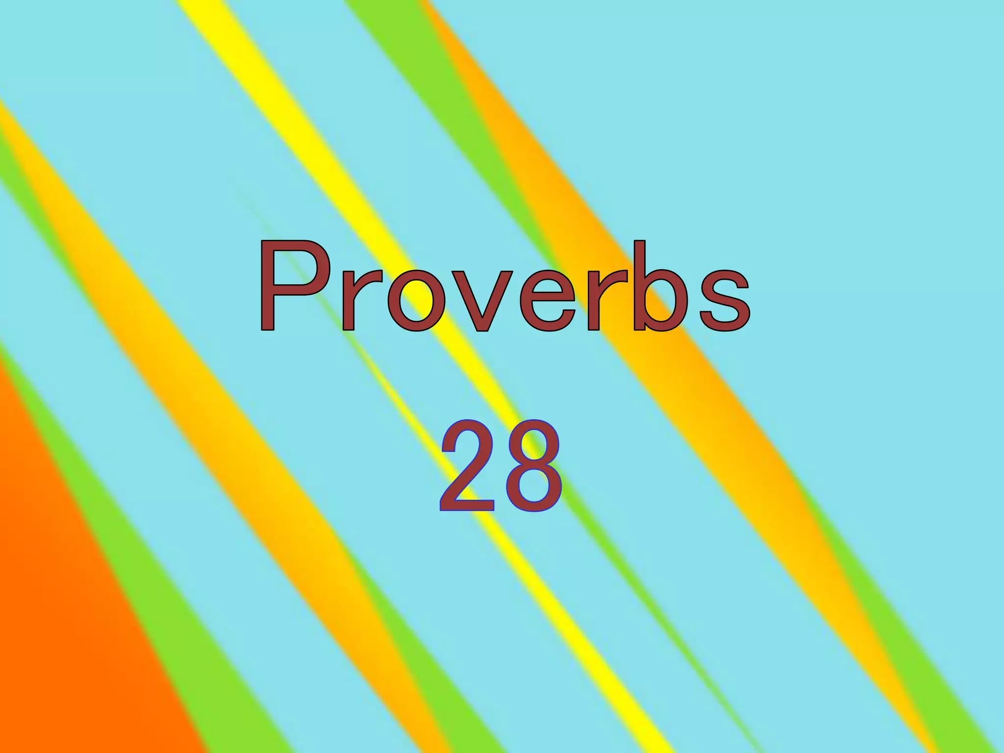 Proverbs 28 | PPTX
